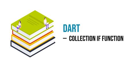 Dart Collection If Function