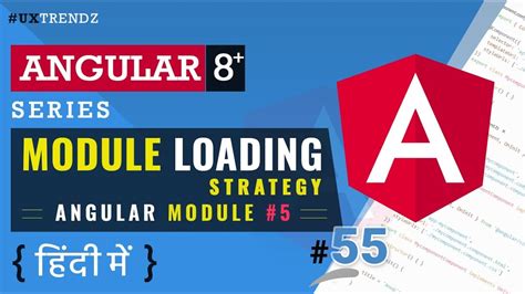 module loading strategy angular modules angular 6 7 8 tutorial in