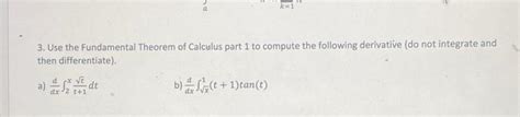 Use The Fundamental Theorem Of Calculus Part To Chegg