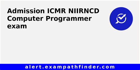 Icmr Niirncd Computer Programmer All Latest Notifications Exam Date Admit Card Result