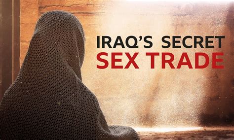 Undercover With The Clerics Iraqs Secret Sex Trade Where To Watch And Stream Online