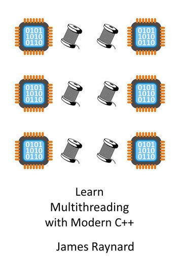 Learn Multithreading With Modern C Ebook By James Raynard Epub Rakuten Kobo United States