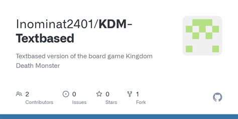 Github Inominat2401kdm Textbased Textbased Version Of The Board Game Kingdom Death Monster