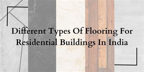 Different Types Of Flooring For Residential Buildings