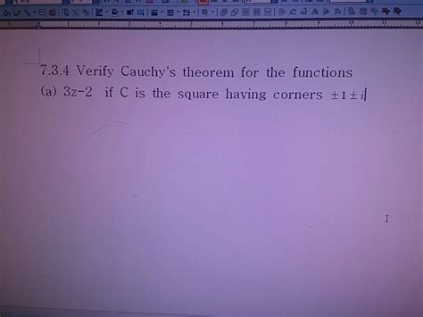 Solved 7 3 4 Verify Cauchys Theorem For The Functions A