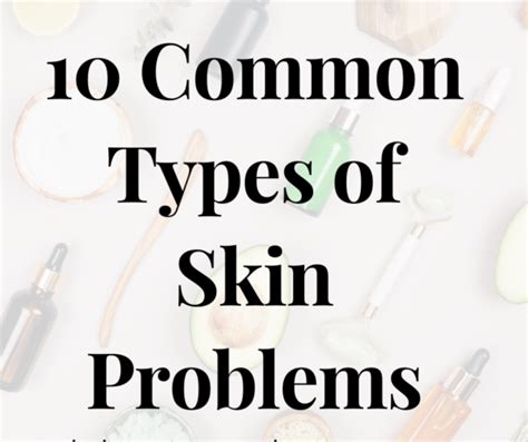 Common Types Of Skin Problems Tamanu Oils Take Care Of Yourself