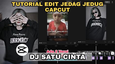 Tutorial Edit Jedag Jedug Capcut DJ SATU CINTA || JJ Tipis Capcut - YouTube