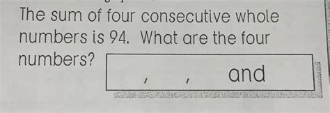 solved the sum of four consecutive whole numbers is 94 what are the