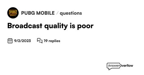 Broadcast Quality Is Poor Pubg Mobile