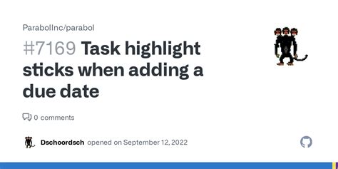 Task Highlight Sticks When Adding A Due Date · Issue 7169 · Parabolincparabol · Github