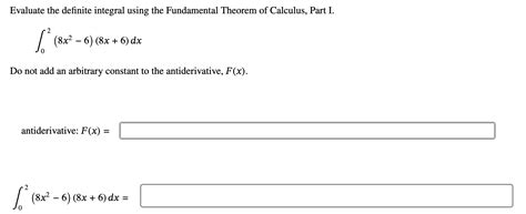 Solved Evaluate The Definite Integral Using The Fundamental