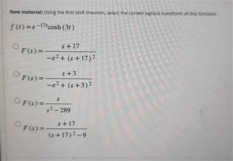 Solved New Material Using The First Shift Theorem Select
