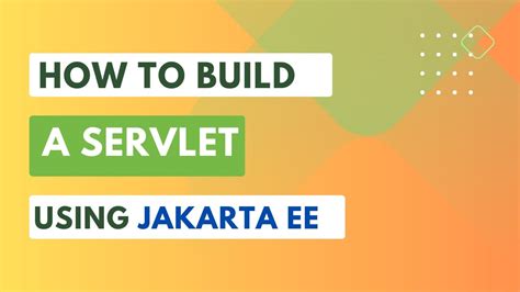 how to build a servlet using jakarta ee youtube
