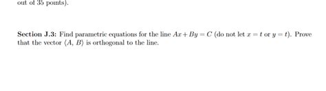 Solved Section J 3 Find Parametric Equations For The Line Chegg Com