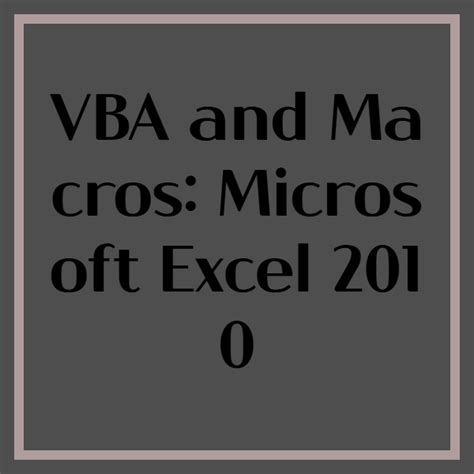 효율적인 데이터 관리 방법 vba and macros로 microsoft excel 2010 활용하기