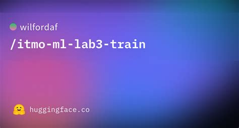 Wilfordaf Itmo Ml Lab3 Train Datasets At Hugging Face