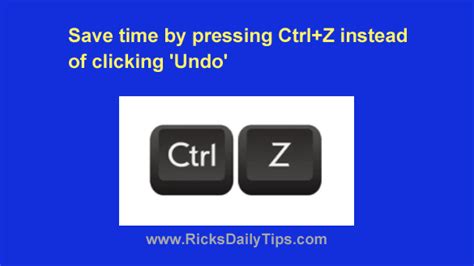 Save Time By Pressing Ctrl Z Instead Of Clicking Undo