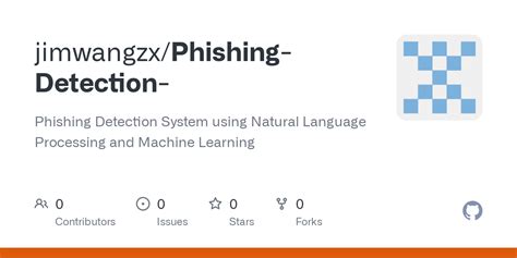 Github Jimwangzx Phishing Detection Phishing Detection System Using Natural Language