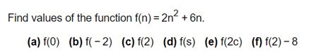 solved find values of the function f n 2n2 6n a f 0 b