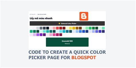 Code Tạo Trang Lấy Mã Màu Nhanh Cực đẹp Cho Blogspot