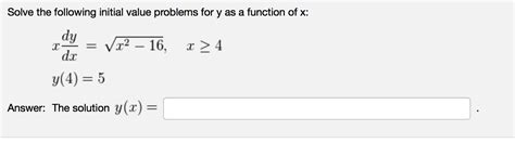 Solved Solve The Following Initial Value Problems For Y As A Chegg