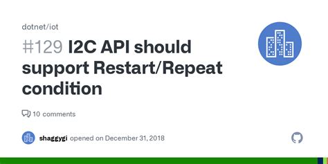 i2c api should support restart repeat condition · issue 129 · dotnet