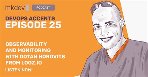 Observability And Monitoring With Dotan Horovits Mkdev