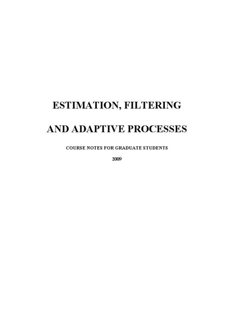 Estimation Filtering And Adaptive Processes Pdf Bias Of An