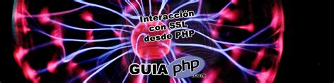 Interacción Con Ssl Desde Php Guia Php