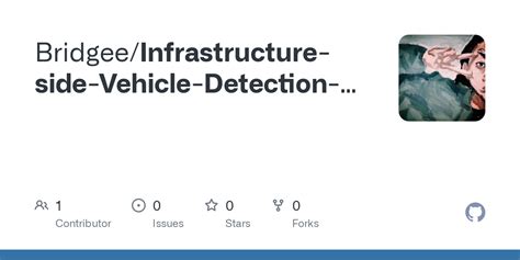 Github Bridgee Infrastructure Side Vehicle Detection With Background