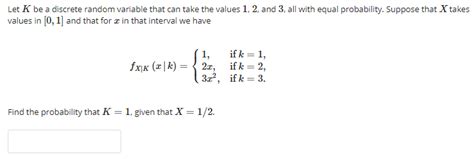 Solved Let K Be A Discrete Random Variable That Can Take The Chegg