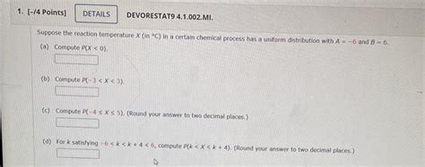 Solved Suppose The Reaction Temperature X In ∘c In A