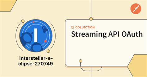 Streaming Api Oauth Get Started Postman Api Network