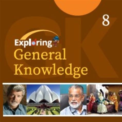 Exploring General Knowledge For Class 8