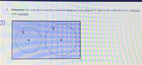 Solved Determine The Scale Factor Used To Transform Diagram Chegg Com