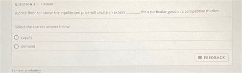 Solved Question 1 1 ﻿pointa Price Floor Set Above The