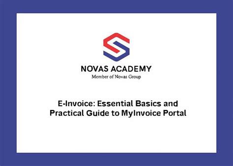 E Invoice Essential Basics And Practical Guide To Myinvoice Portal Novas Academy