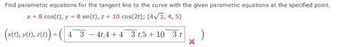 Solved Find Parametric Equations For The Tangent Line To The Chegg
