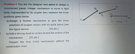 Solved Problem 1 You Are The Designer And Asked To Design A Chegg Com