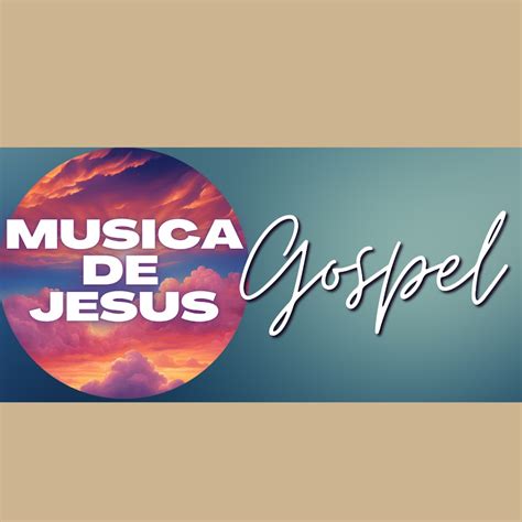 Musicas De Jesus Youtube