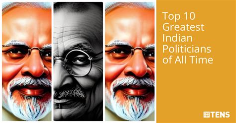 Top 10 Greatest Indian Politicians Of All Time
