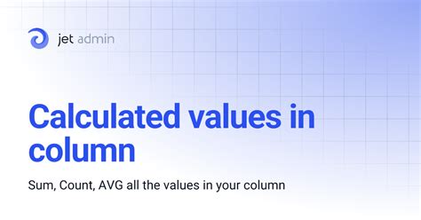 Calculated Values In Column User Guide