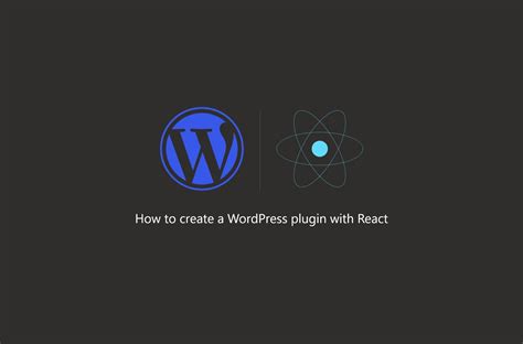 How To Create A Wordpress Plugin With React Nikanwp