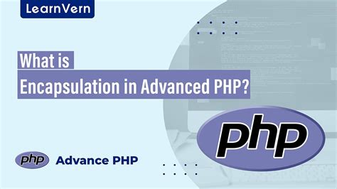What Is Encapsulation In Advanced Php Learnvern Youtube