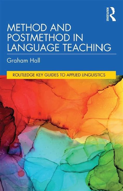 Facts Of Linguistics Method And Postmethod In Language Teaching