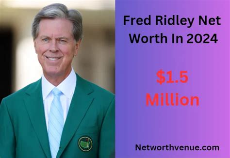Fred Ridley Net Worth Explored A Rich Legacy Explored Net Worth Venue
