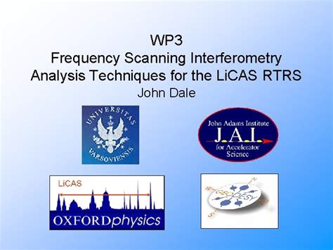 Wp 3 Frequency Scanning Interferometry Analysis Techniques For Wp 3 Frequency Scanning Interferometry Analysis Techniques For