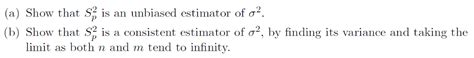 Solved 2 A Show That S Is An Unbiased Estimator Of B