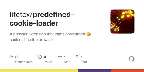 GitHub Litetex Predefined Cookie Loader A Browser Extension That Loads Predefined Cookies