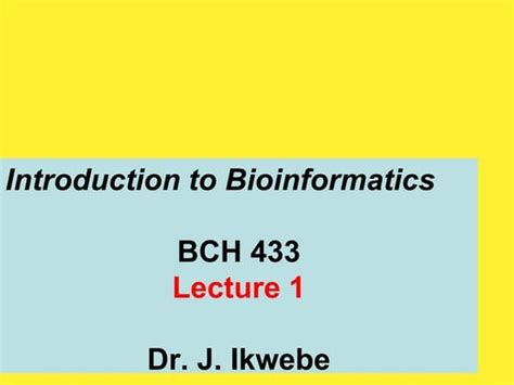 Introduction Of Bioinformatics Pptx